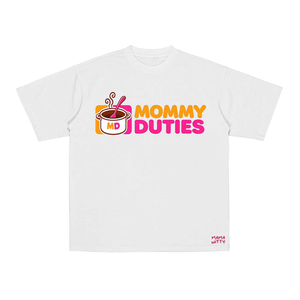 Mommy Duties - Shirt – Mama Witty